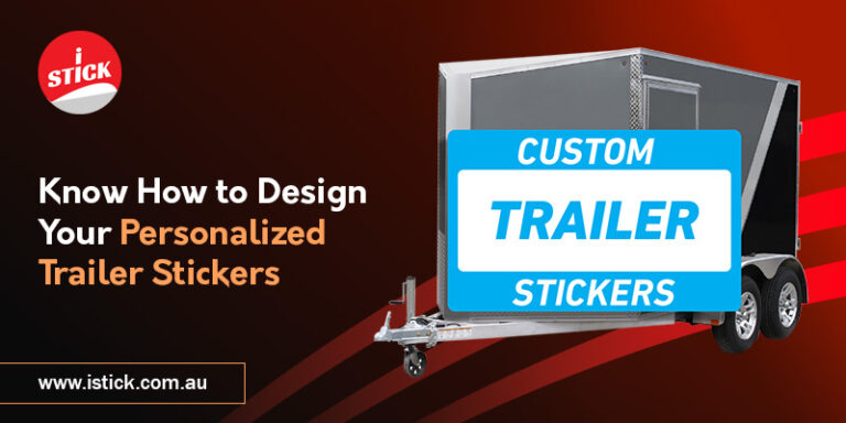 Personalize Your Trailer with Custom Stickers