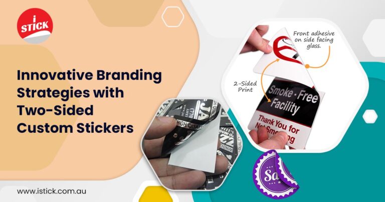 Enhance Your Branding with Double-Sided Stickers | iStick